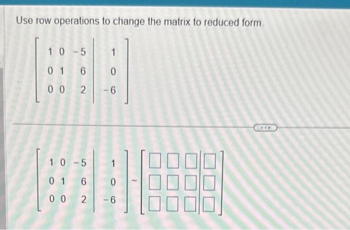 Solved Determine if the following matrix is in reduced form. | Chegg.com