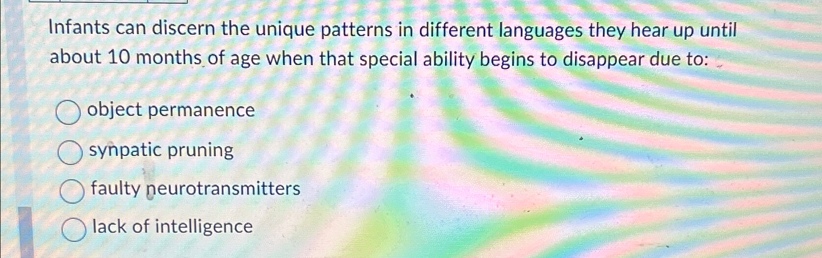 Solved Infants can discern the unique patterns in different | Chegg.com
