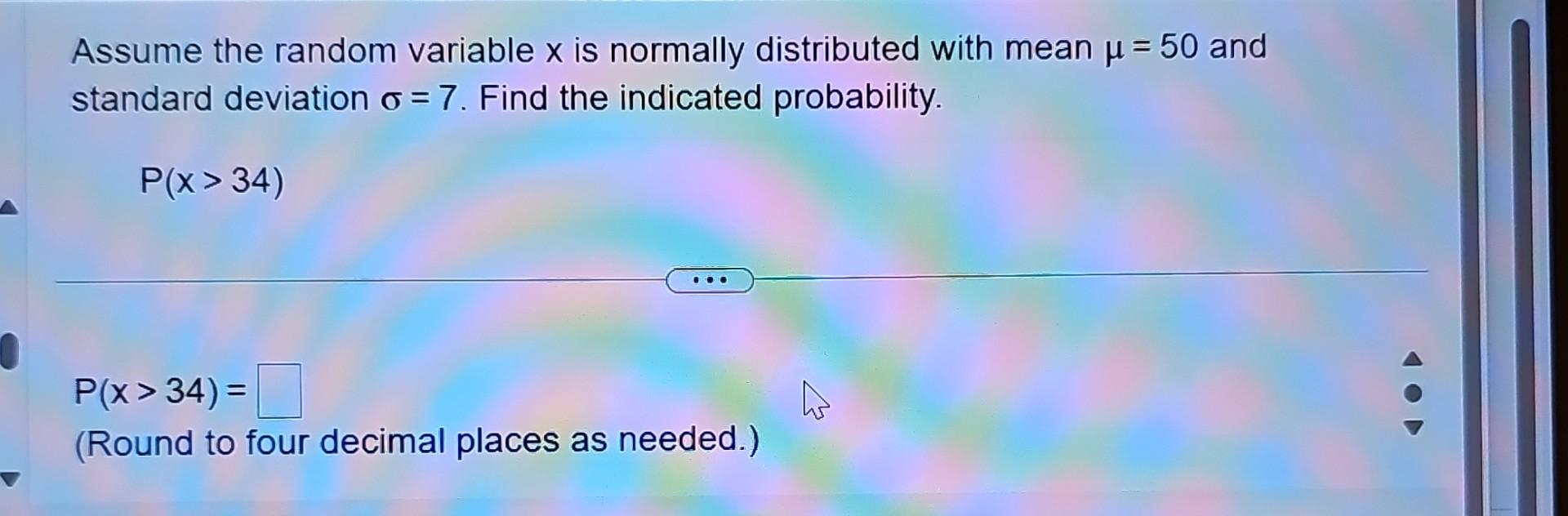 Solved Assume the random variable x is normally distributed | Chegg.com