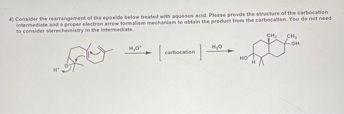 Solved 4) Consider the rearrangement of the epoxide below | Chegg.com