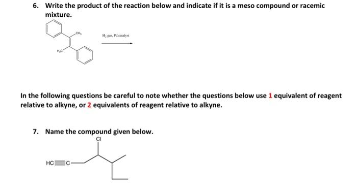 Solved 6. Write the product of the reaction below and | Chegg.com