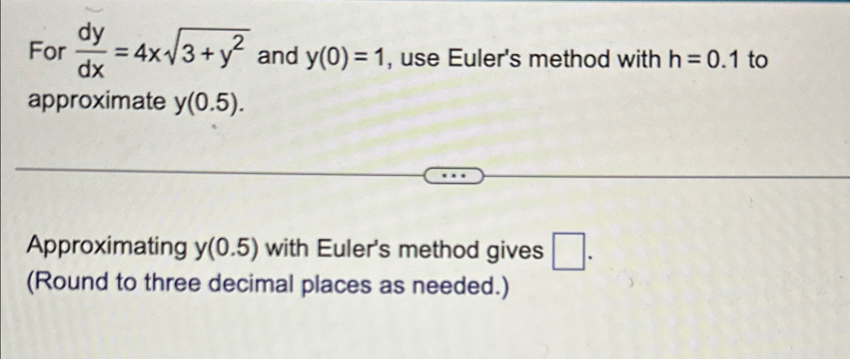 For dydx=4x3+y22 ﻿and y(0)=1, ﻿use Euler's method | Chegg.com