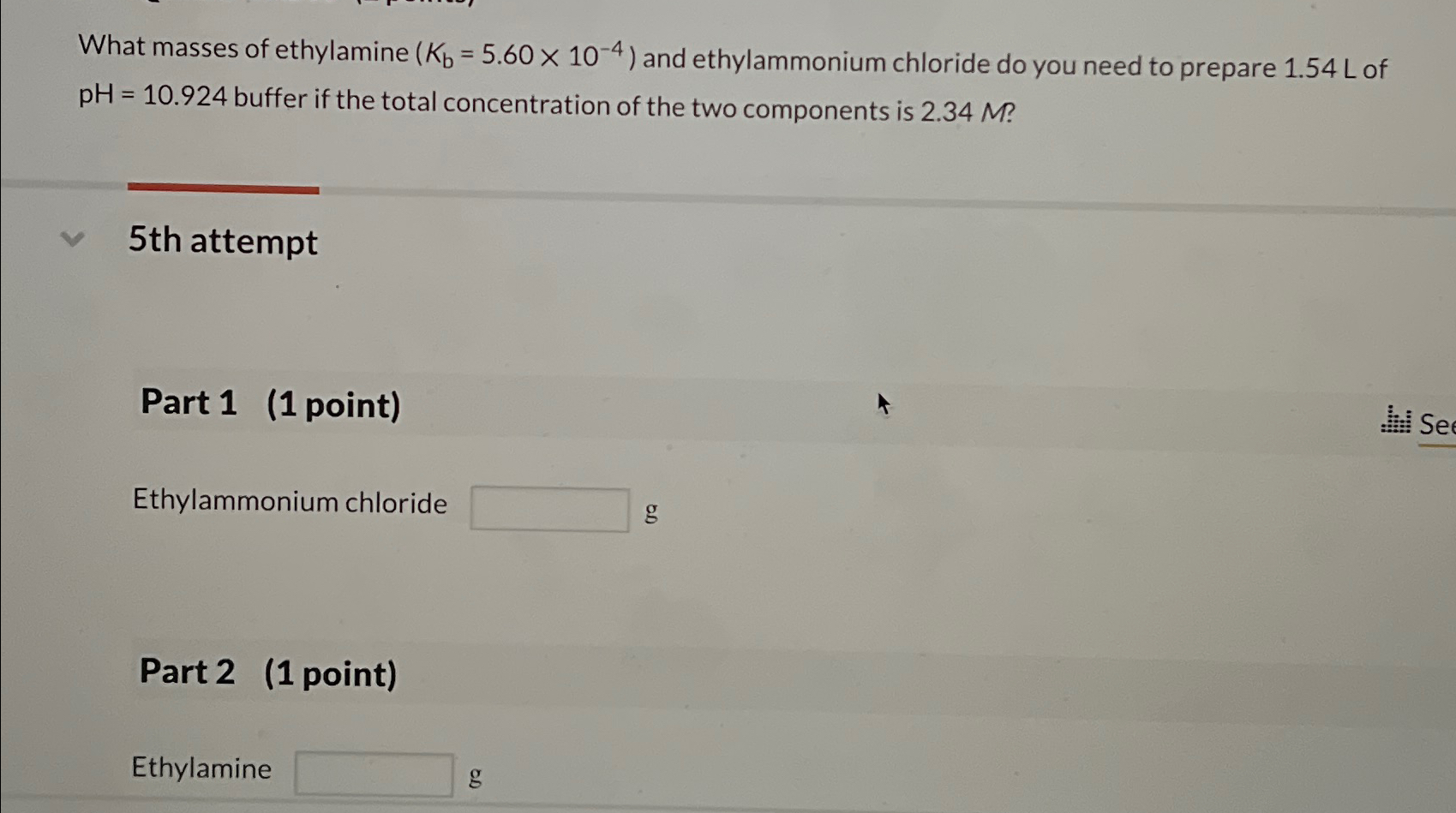 Solved What masses of ethylamine ) ﻿and ethylammonium | Chegg.com