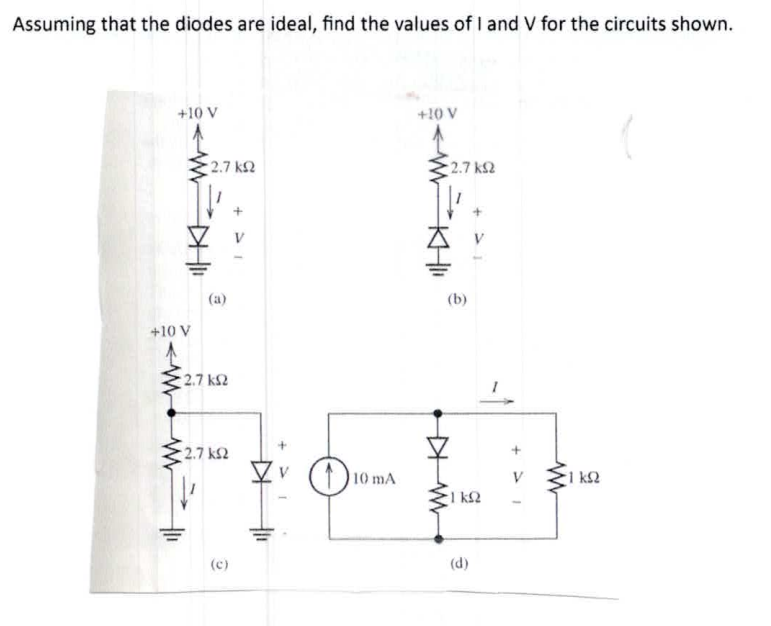 Solved Assuming that the diodes are ideal, find the values | Chegg.com
