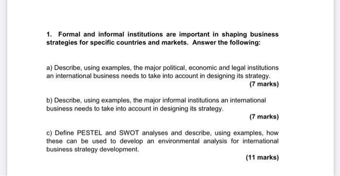 Solved 1. Formal and informal institutions are important in | Chegg.com