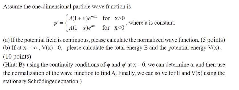 Solved Assume the one-dimensional particle wave function | Chegg.com