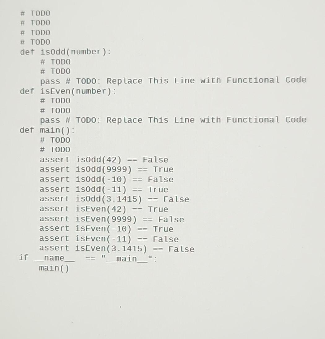 # TODO# TODO# TODO# TODOdef isodd(number):# TODO# | Chegg.com
