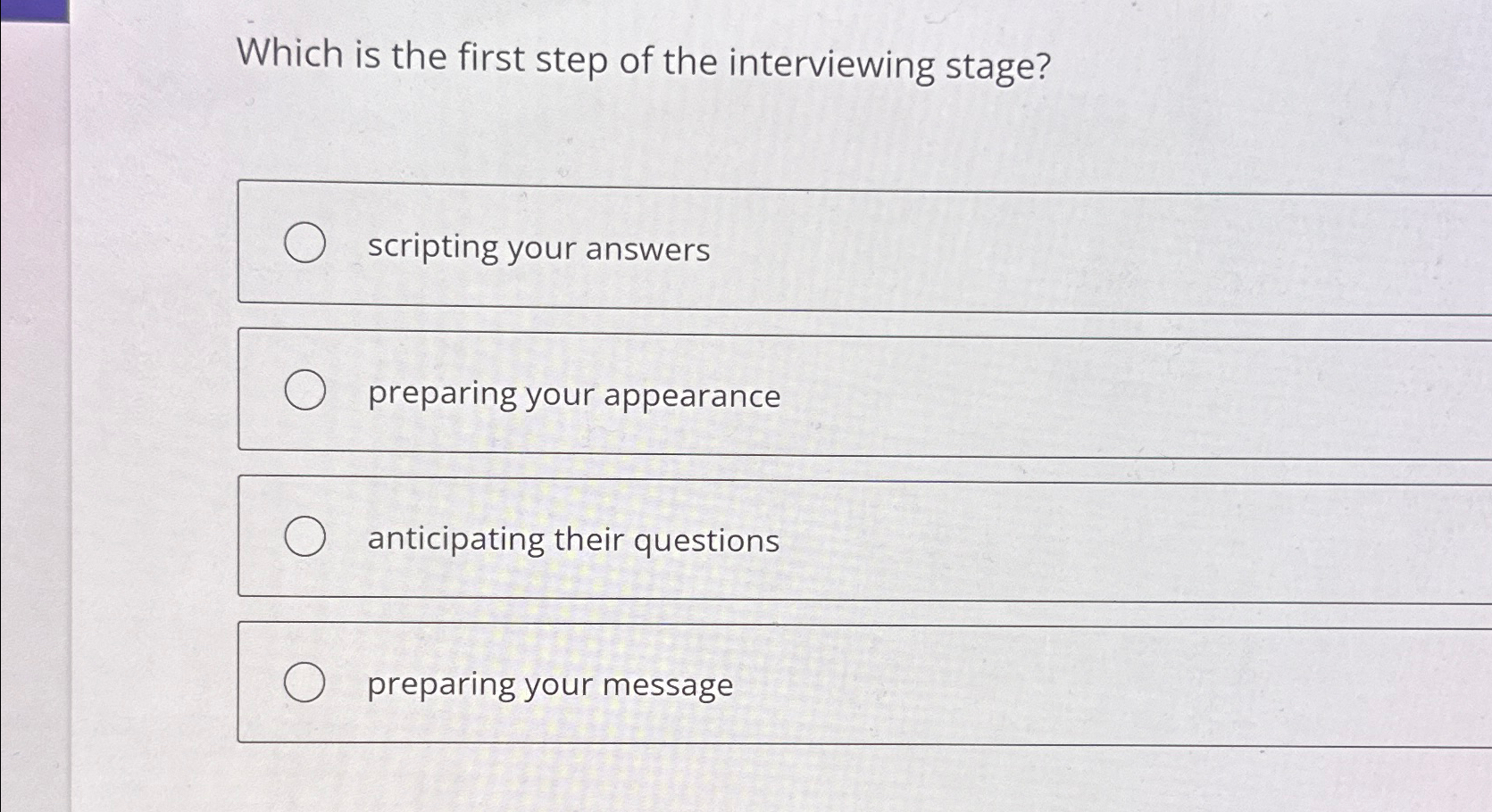 Solved Which is the first step of the interviewing | Chegg.com