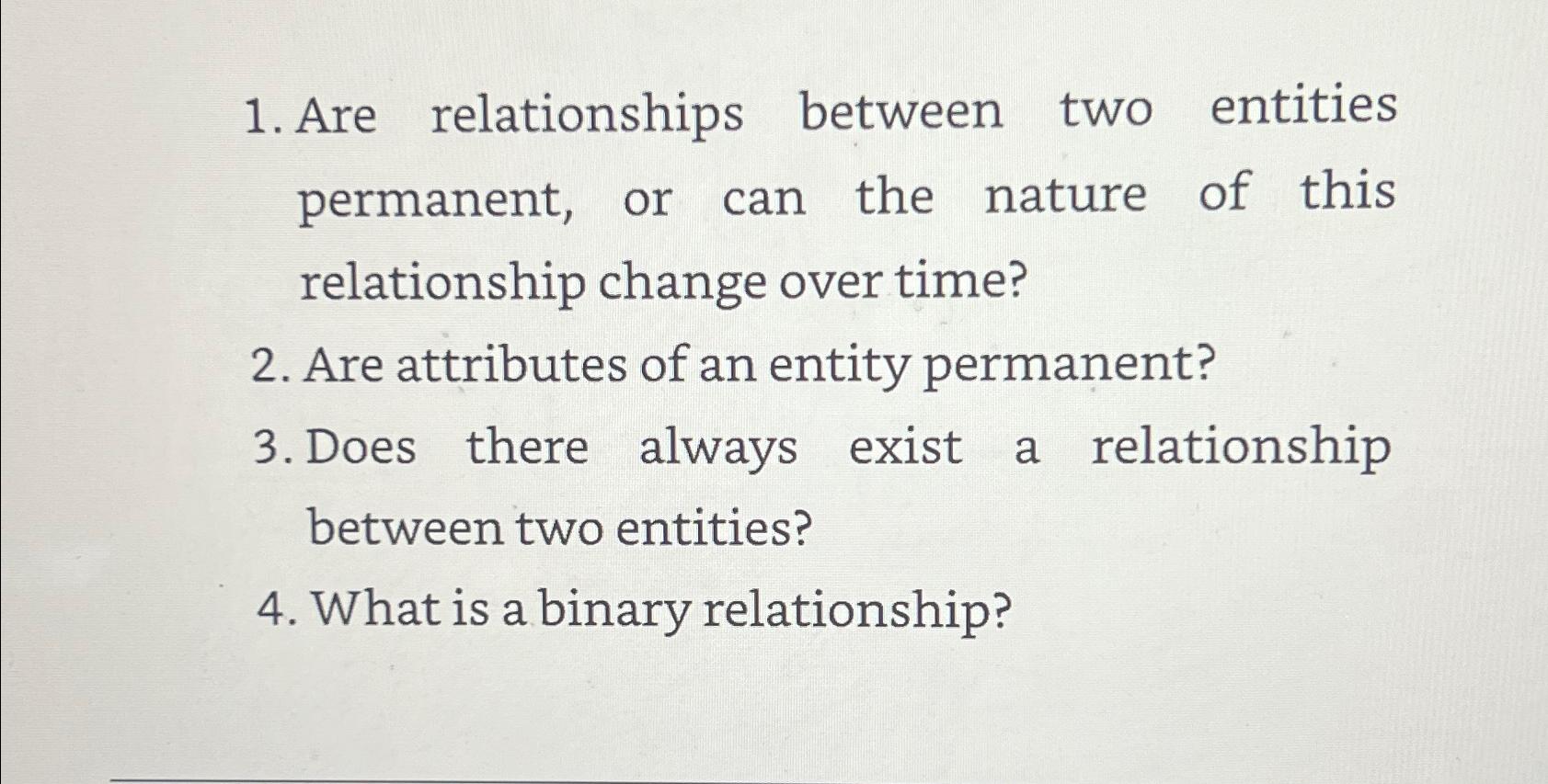 Solved Are relationships between two entities permanent, or | Chegg.com