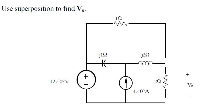 Solved Use superposition to find V0. | Chegg.com Solved Use superposition to find V0. | Chegg.com