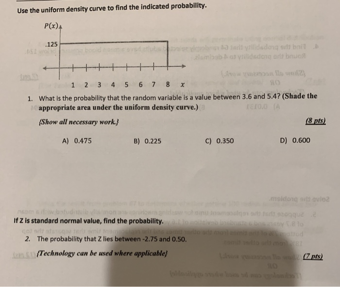 Solved Use the uniform density curve to find the indicated | Chegg.com