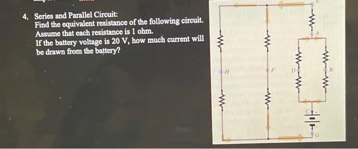 Solved 4. Series and Parallel Circuit: Find the equivalent | Chegg.com