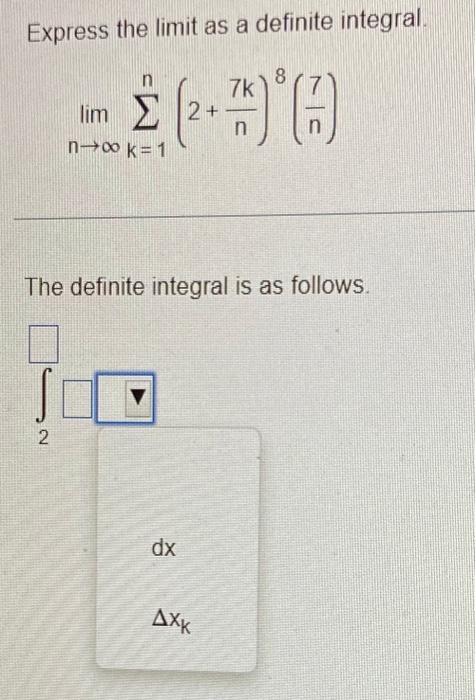 Solved Express the limit as a definite integral. | Chegg.com