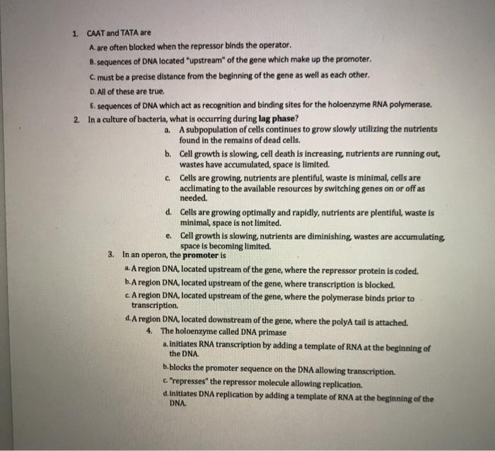 Solved 1. CAAT and TATA are A. are often blocked when the | Chegg.com