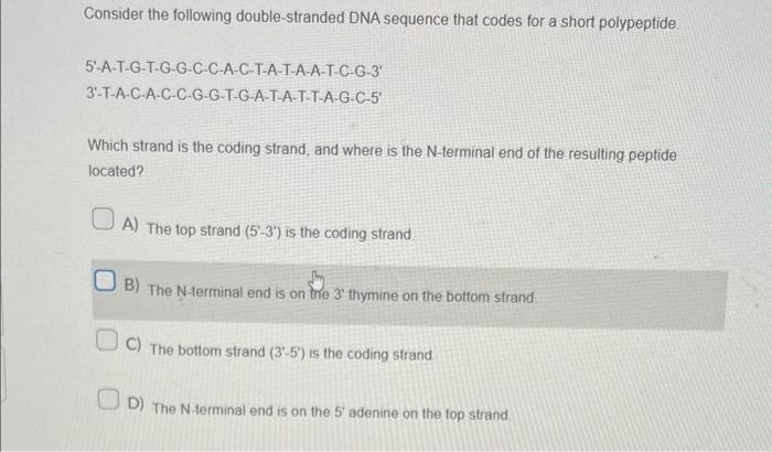 Solved Consider the following double-stranded DNA sequence | Chegg.com
