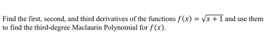 Solved Find the first, second, and third derivatives of the | Chegg.com