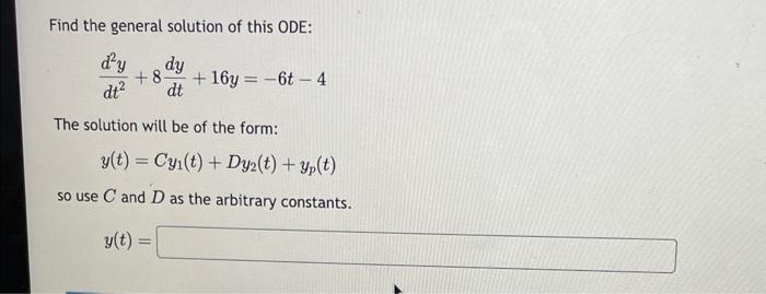 Solved Find the general solution of this ODE: | Chegg.com