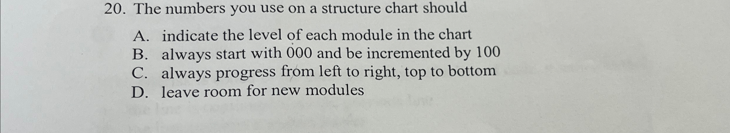 Solved The numbers you use on a structure chart shouldA. | Chegg.com