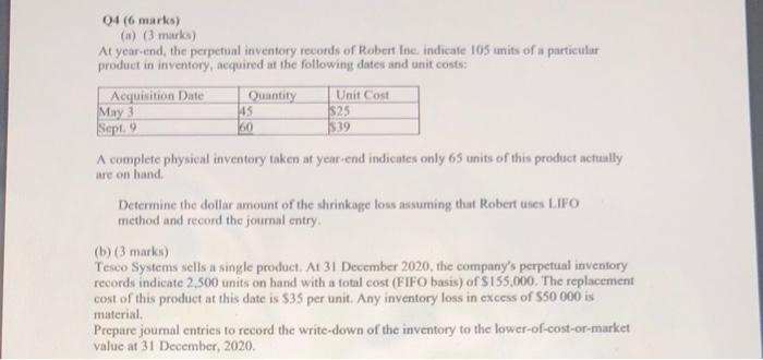 Solved 04 (6 marks) (*) (3 marks) At year-end, the perpetual | Chegg.com