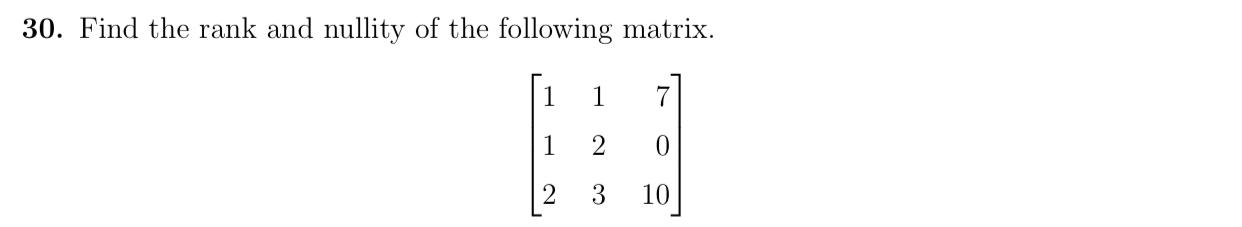 Solved Find the rank and nullity of the following | Chegg.com
