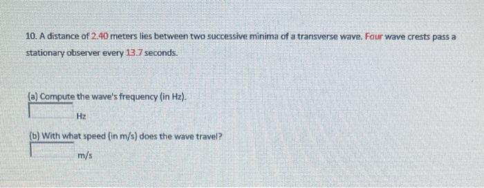 Solved 10. A distance of 2.40 meters lies between two | Chegg.com