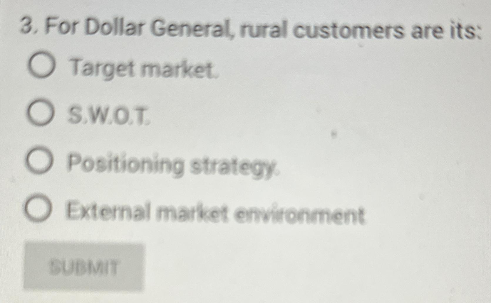 Solved For Dollar General, rural customers are its:Target | Chegg.com