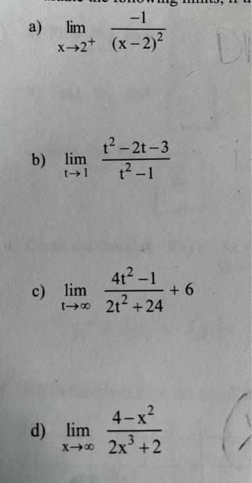 Solved limx→2+(x−2)2−1 limt→1t2−1t2−2t−3 limt→∞2t2+244t2−1+6 | Chegg.com