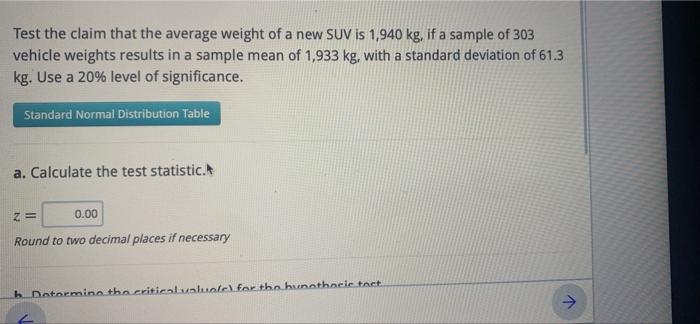 Solved Test the claim that the average weight of a new SUV | Chegg.com