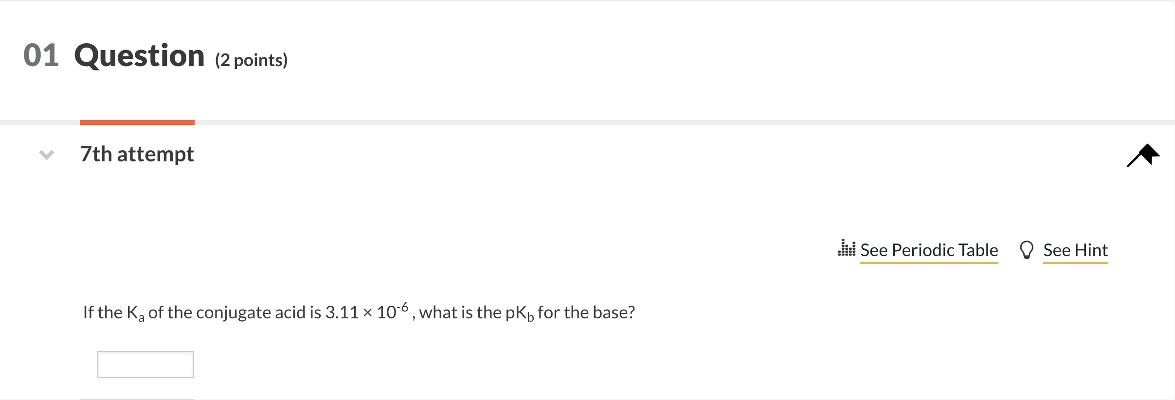 Solved 01 ﻿Question (2 ﻿points)7th attemptIf the Ka ﻿of the | Chegg.com