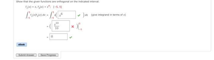 Solved Show that the given functions are orthogonal on the | Chegg.com
