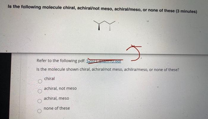 Solved Is the following molecule chiral, achiralnot meso, | Chegg.com