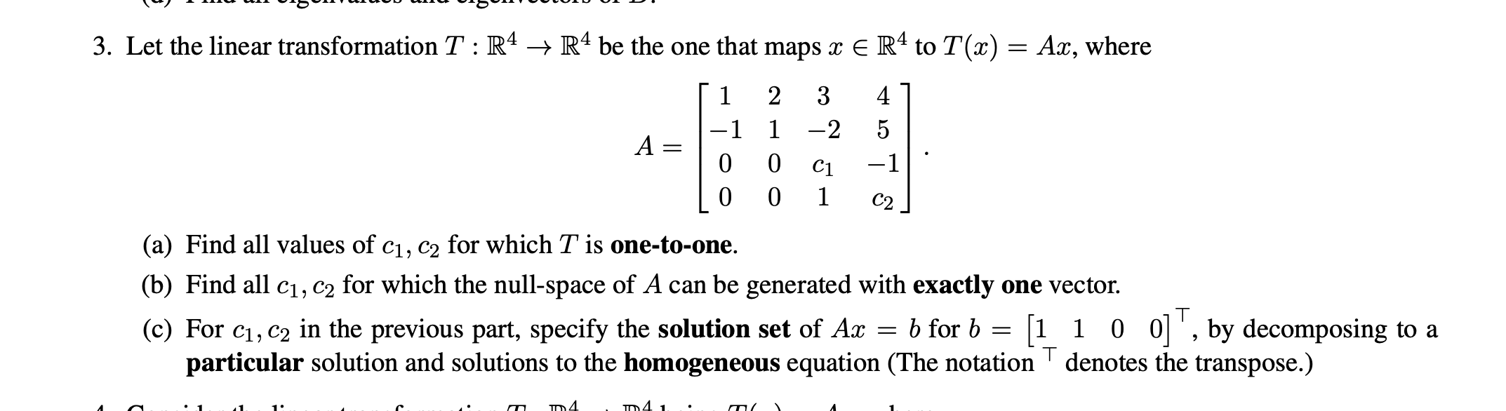 Solved Let the linear transformation T:R4→R4 ﻿be the one | Chegg.com