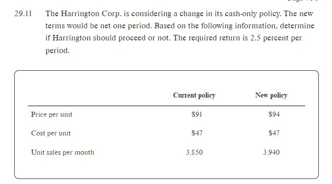 Solved T29.11 ﻿The Harrington Corp. is considering a change | Chegg.com