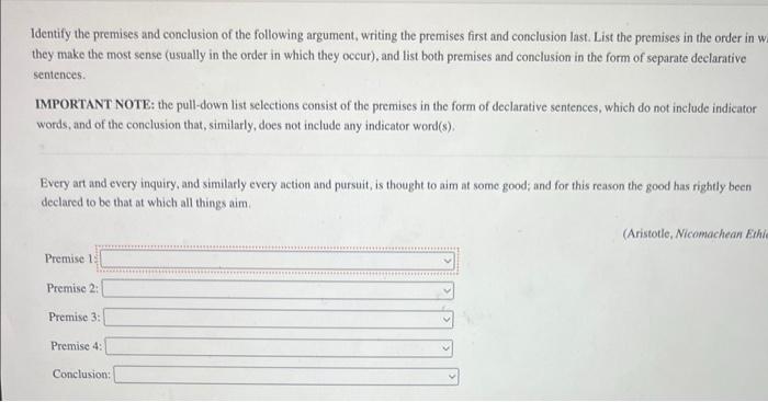 Identify the premises and conclusion of the following | Chegg.com