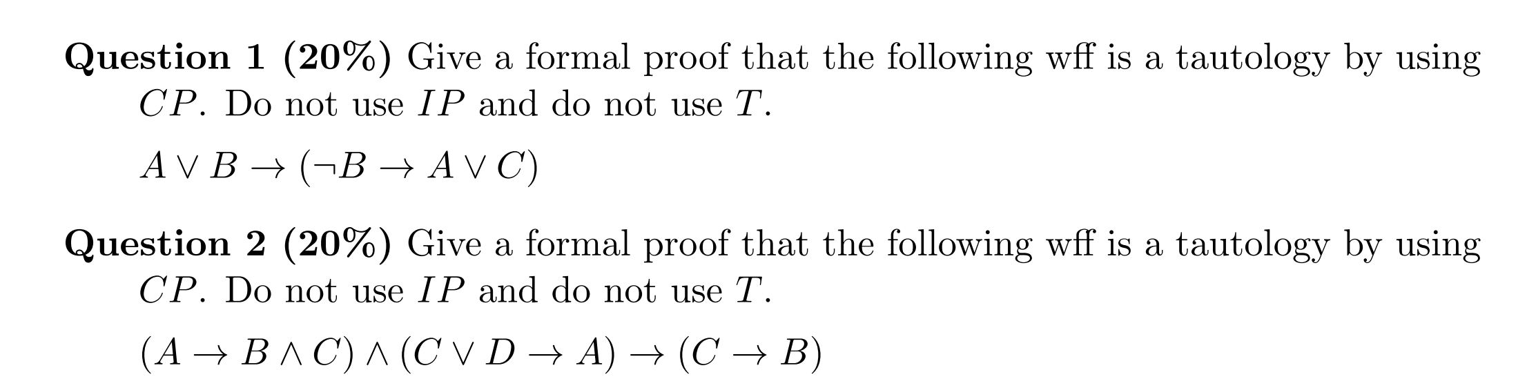 [Solved]: Give a formal proof that the following wff is a t