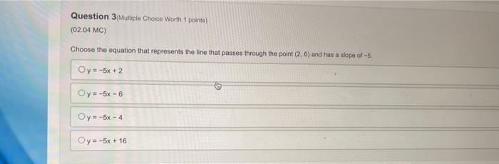 Solved Question 3 (Multiple Choice Worth 1 points) (02,04MC) | Chegg.com