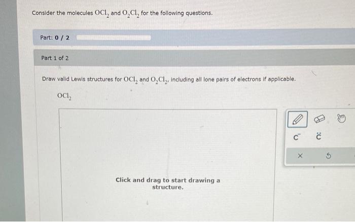 Solved Consider the molecules OCl2 and O2Cl2 for the | Chegg.com