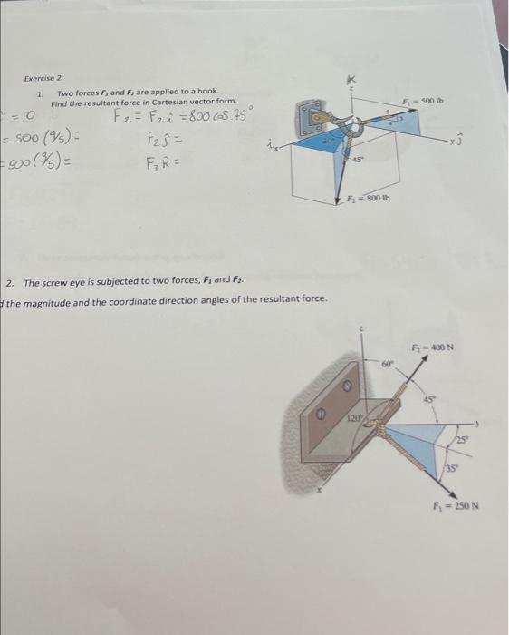 Solved Exercise 2 1. Two forces F₁1 and F₂ are applied to a | Chegg.com