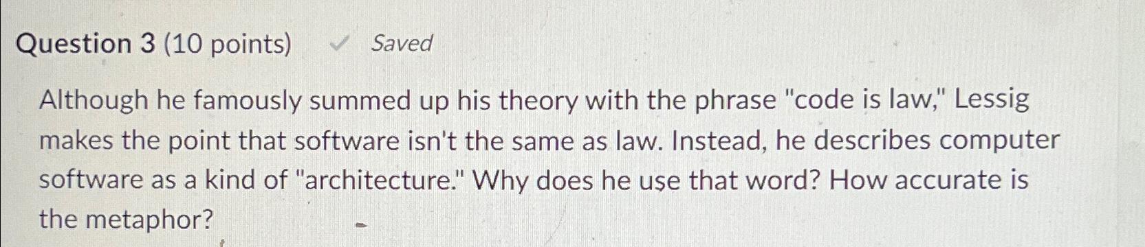Solved Question 3 (10 ﻿points)SavedAlthough he famously | Chegg.com
