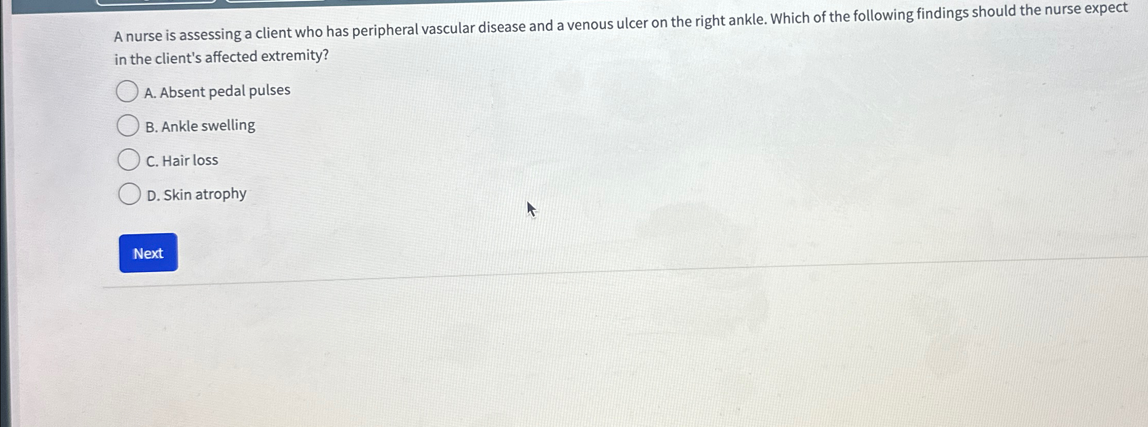 Solved A nurse is assessing a client who has peripheral | Chegg.com