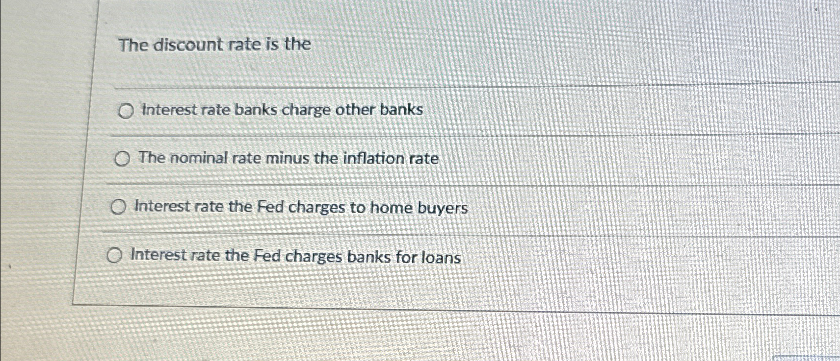 Solved The discount rate is theInterest rate banks charge | Chegg.com
