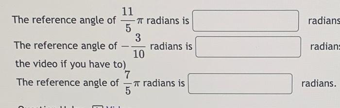 Solved The reference angle of 511π radians is The reference | Chegg.com