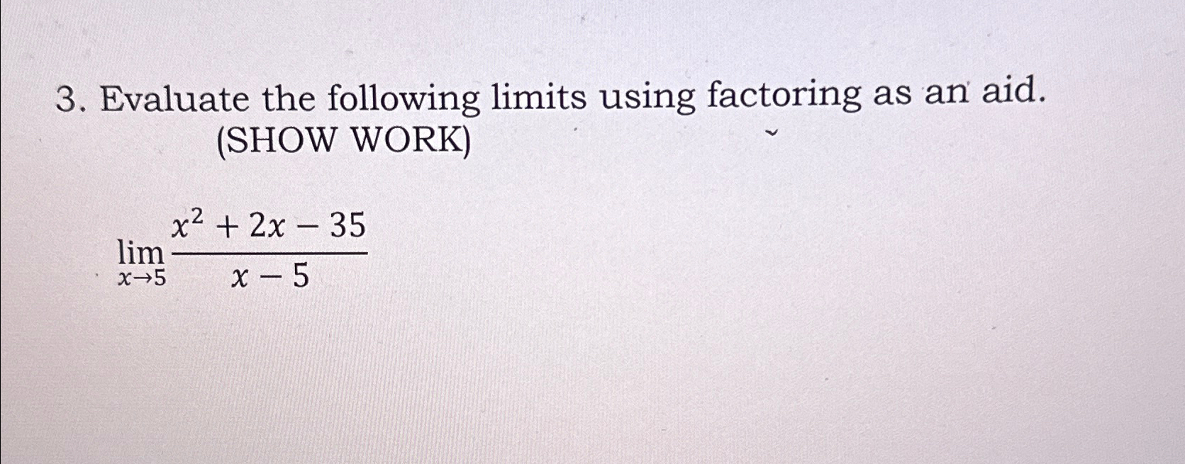 Solved Evaluate the following limits using factoring as an | Chegg.com