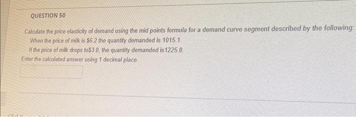 Solved Calculate the price elasticity of demand using the | Chegg.com