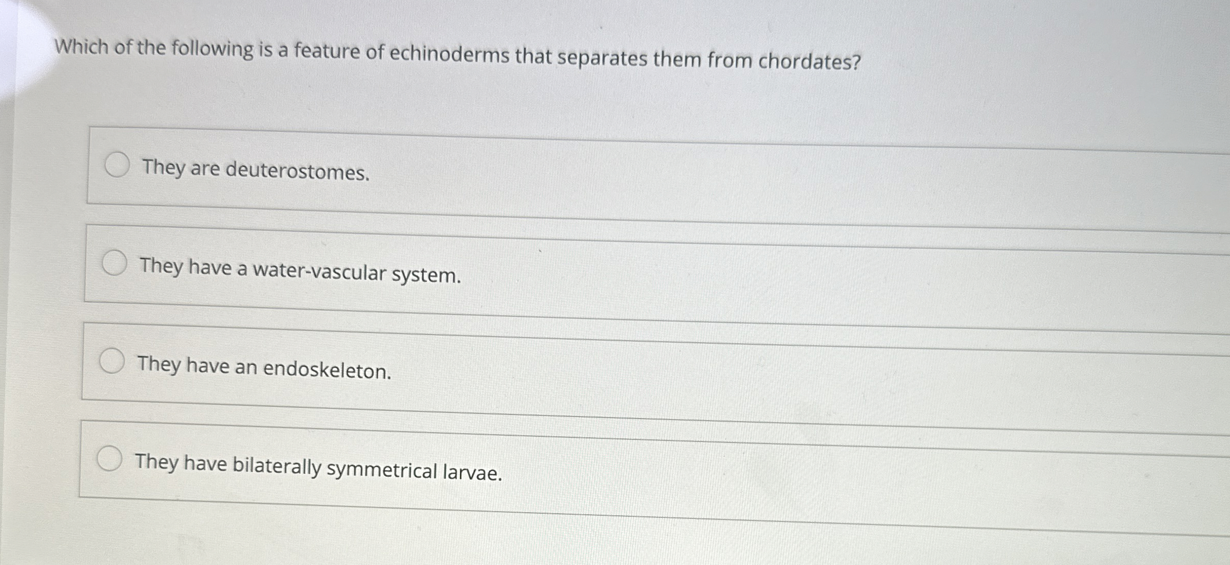 Which of the following is a feature of echinoderms | Chegg.com