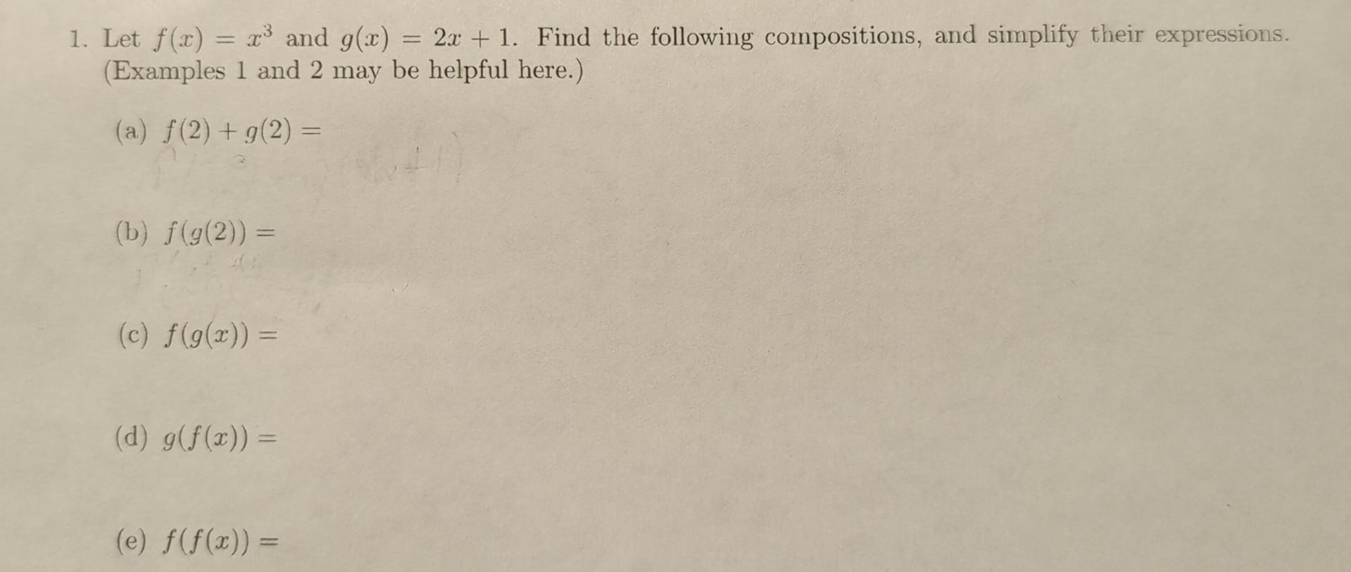 Solved 1. Let f(x)=x3 and g(x)=2x+1. Find the following | Chegg.com