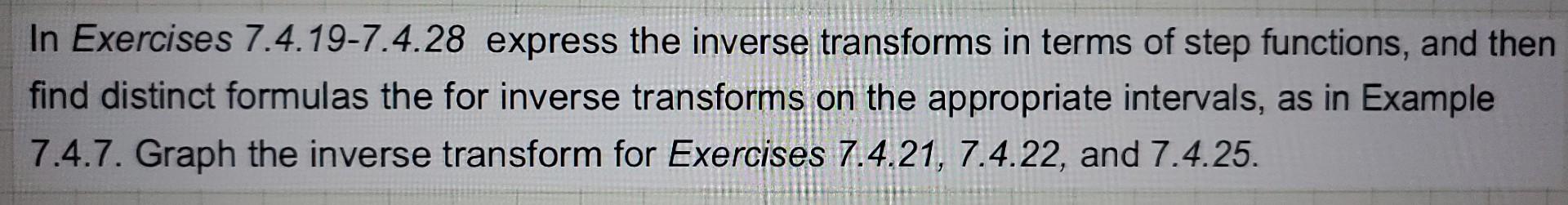 Solved In Exercises 7.4.19-7.4.28 express the inverse | Chegg.com