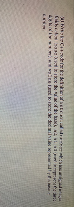 Solved (a) Write the C++ code for the definition of a struct | Chegg.com