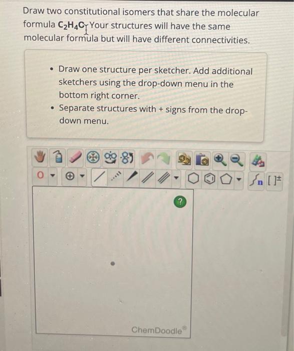 Solved Draw two constitutional isomers that share the | Chegg.com