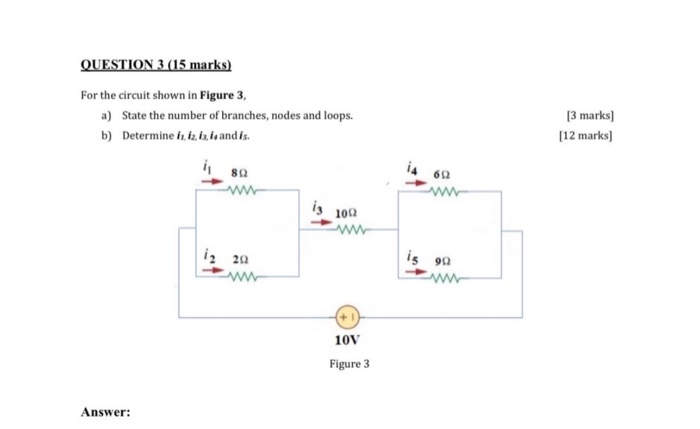 Solved OUESTION 4 (15 marks) a) For the circuit in Figure | Chegg.com Solved OUESTION 4 (15 marks) a) For the circuit in Figure | Chegg.com